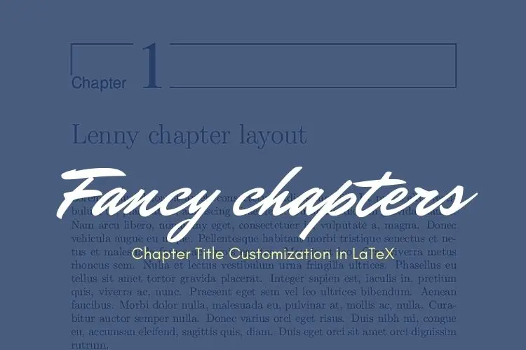 Your Guide To Fancy Chapters In LaTeX LaTeX Tutorial